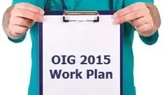 OIG 2015 Work Plan and Physician Practices