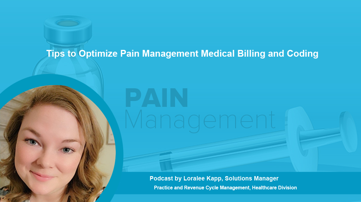 Podcast | Tips to Optimize Pain Management Medical Billing
