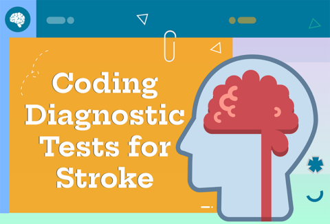 How to Code Diagnostic Tests for Stroke