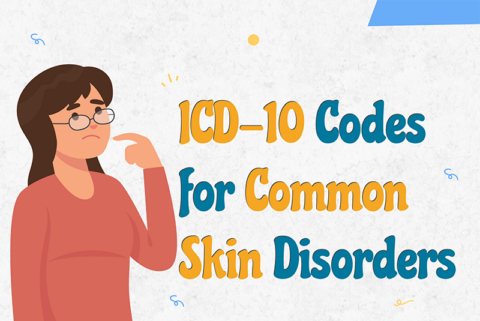 ICD-10 Codes for 7 Common Skin Disorders